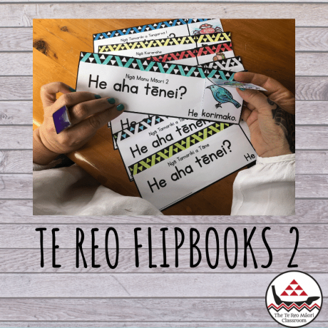 Te Reo Flipbooks 2 - The Te Reo Māori Classroom