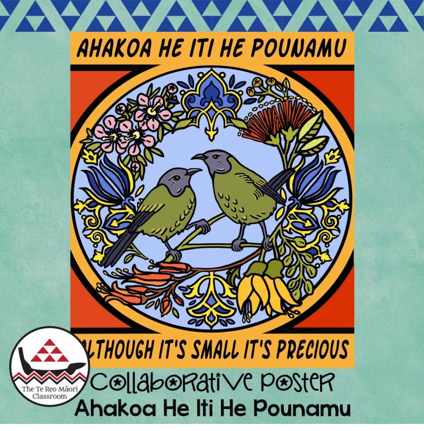 Whakatauki Collaborative Poster - Ahakoa He Iti He Pounamu - The Te Reo ...