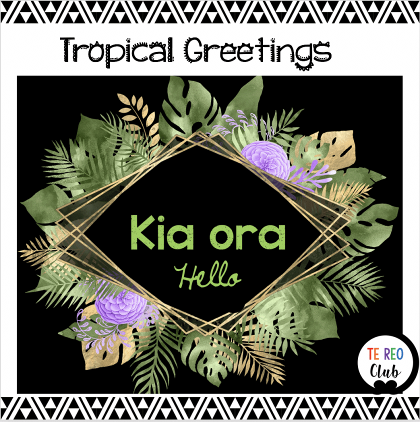 Tropical Themed Greetings Signs - The Te Reo Māori Classroom